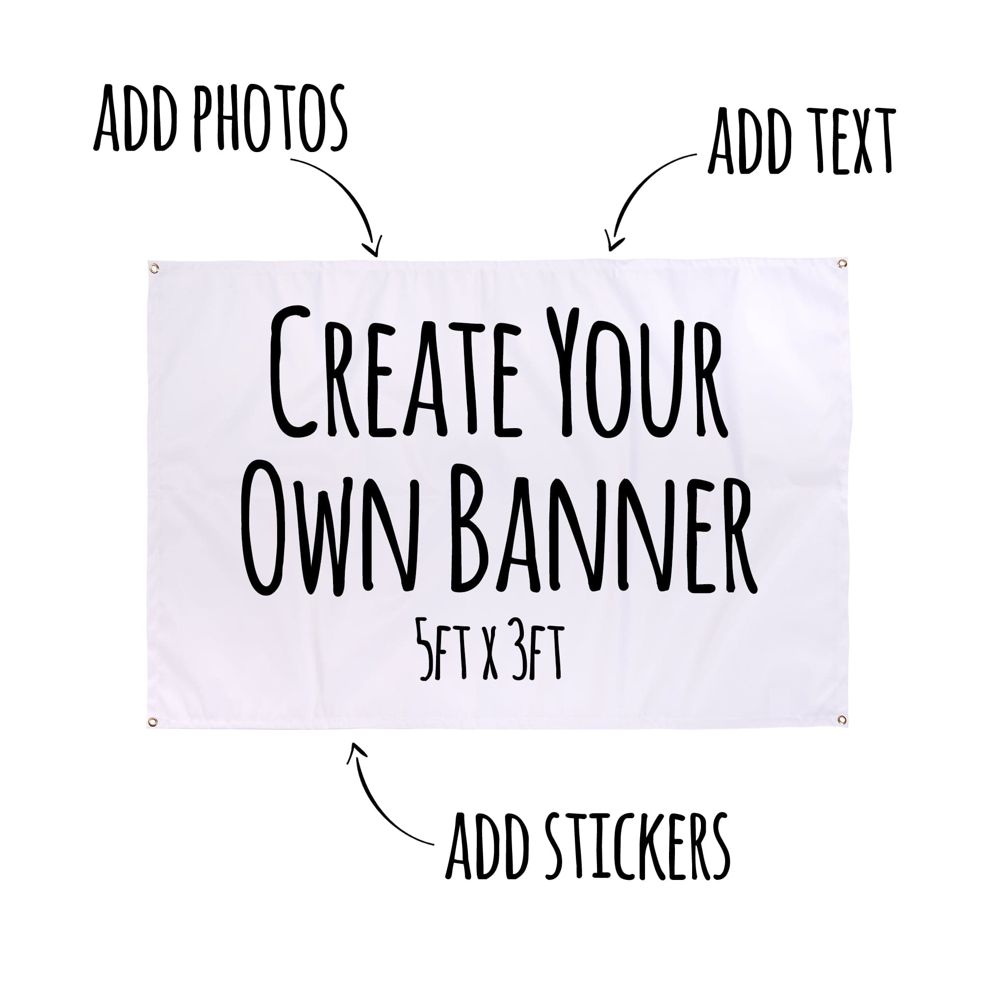 Create Your Own Birthday, Party Banner - 5ft x 3ft | Made in England