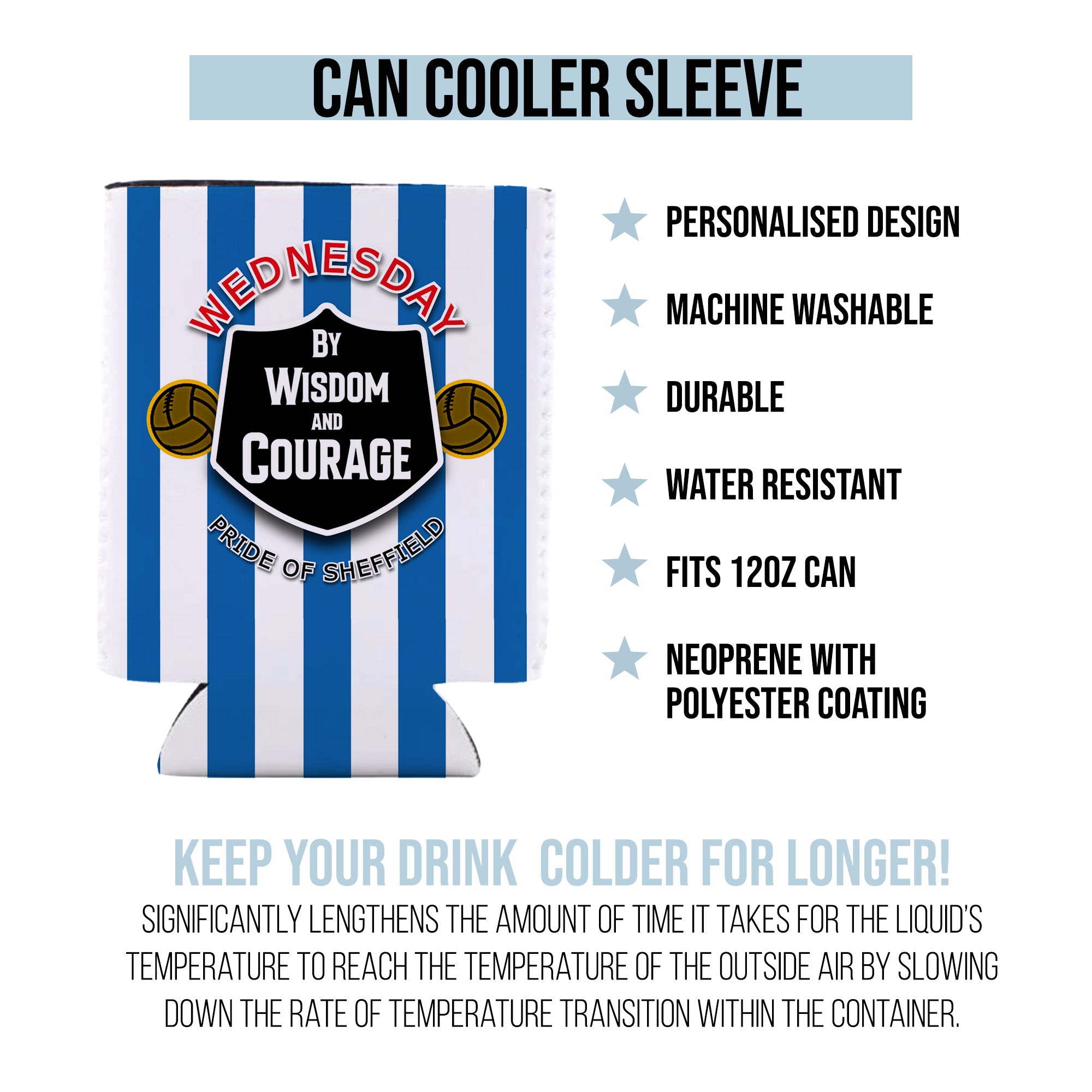 Wednesday Courage - Football Legends - Can Cooler